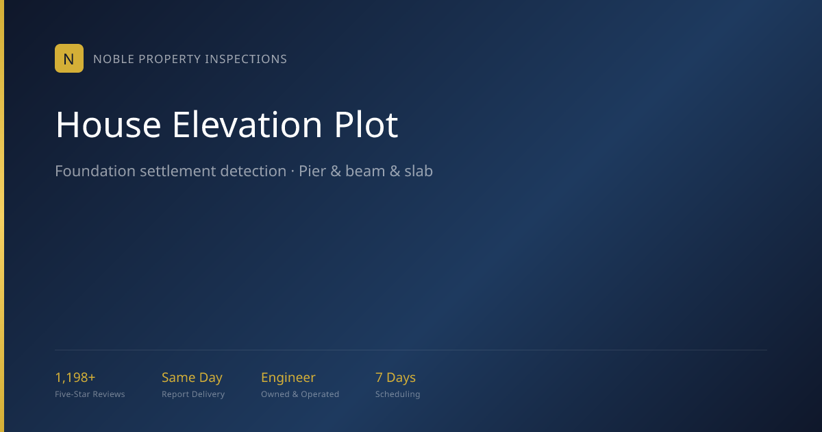 House Elevation Plot Inspections | Noble Property Inspections